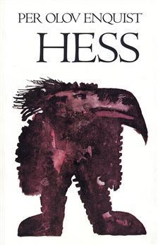 Hess by Per Olov Enquist | Goodreads