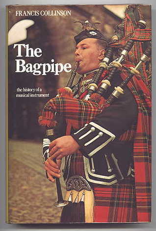 The Bagpipe: The History of a Musical Instrument by Francis M ...