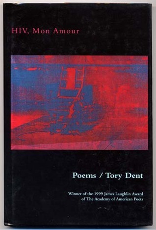 HIV, Mon Amour by Tory Dent | Goodreads