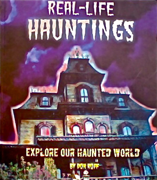 Real-Life Hauntings by Don Roff | Goodreads