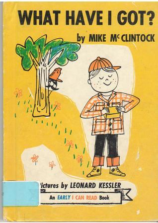 What Have I Got? by Mike McClintock | Goodreads