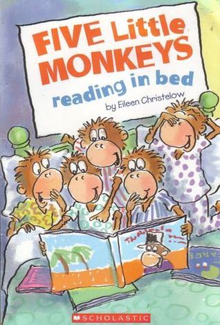 Five Little Monkeys Reading in Bed by Eileen Christelow | Goodreads