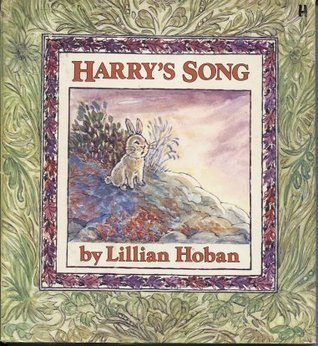 Harry's Song by Lillian Hoban | Goodreads