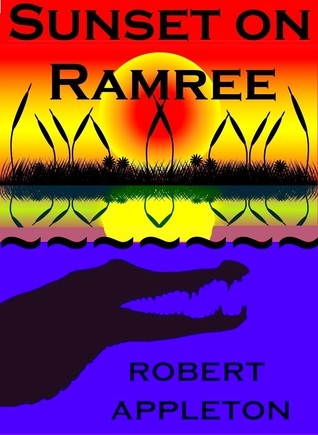 Sunset on Ramree by Robert Appleton | Goodreads