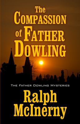 The Compassion of Father Dowling by Ralph McInerny | Goodreads