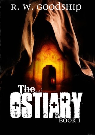 The Ostiary by Richard Goodship | Goodreads
