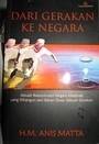 Dari Gerakan Ke Negara by Muhammad Anis Matta | Goodreads