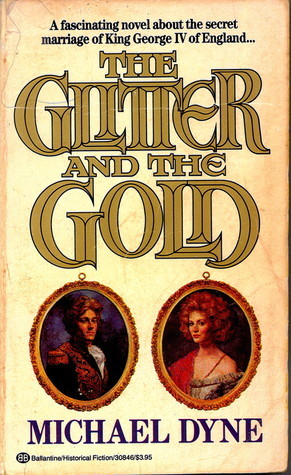 The Glitter and the Gold by Michael Dyne | Goodreads