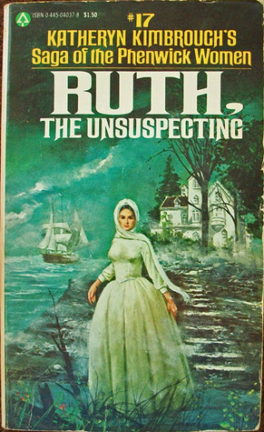 Ruth, The Unsuspecting by Katheryn Kimbrough | Goodreads