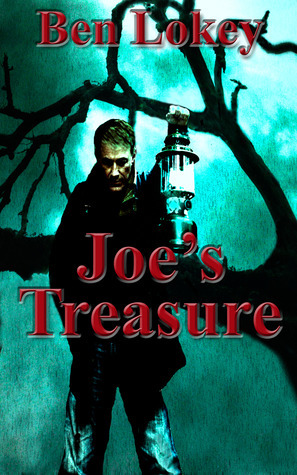 Joe's Treasure by Ben Lokey | Goodreads