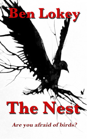 The Nest by Ben Lokey | Goodreads