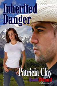 Inherited Danger by Patricia Clay | Goodreads
