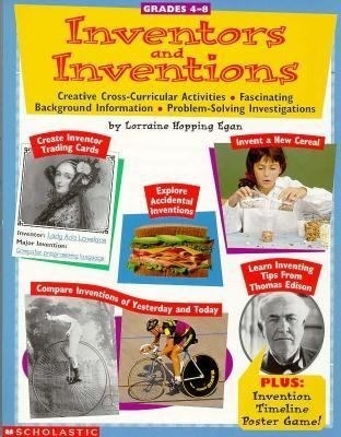 Inventors and Inventions (Grades 4-8) by Scholastic Inc. | Goodreads