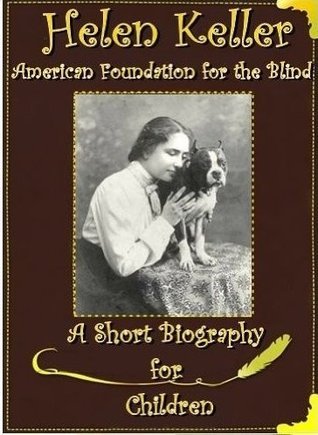 Helen Keller: American Foundation for the Blind by Smile Book Kids ...