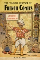 The Colonial Heritage of French Comics by Mark McKinney | Goodreads