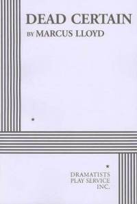 Dead Certain by Marcus Lloyd | Goodreads