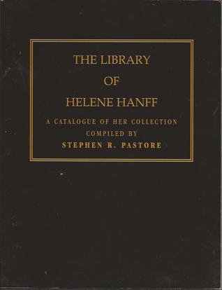 The Library of Helene Hanff by Stephen R. Pastore | Goodreads