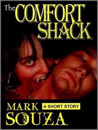 The Comfort Shack by Mark Souza | Goodreads