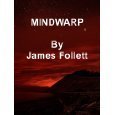 Mindwarp - Earthsearch Prelude by James Follett | Goodreads