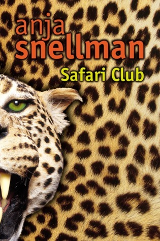 Safari-Club by Anja Snellman | Goodreads