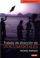Tratado de Direccion de Documentales by Michael Rabiger | Goodreads
