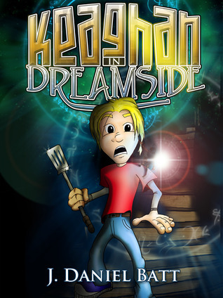 Keaghan in Dreamside (The Tales of Dreamside, #1) by J. Daniel Batt ...