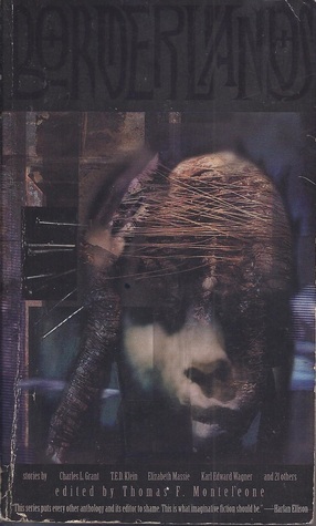 Borderlands by Thomas F. Monteleone | Goodreads