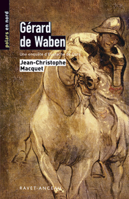 Gérard De Waben (3) by Jean-Christophe Macquet | Goodreads