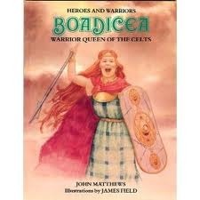 Boadicea: Warrior Queen of the Celts by John Matthews | Goodreads