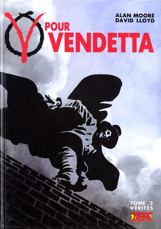 V pour Vendetta tome 2: Vérités by Alan Moore | Goodreads