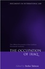 The Occupation of Iraq: The Official Documents of the Coalition ...