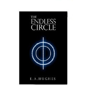 The Endless Circle by E.A. Hughes | Goodreads