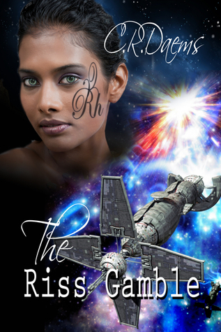 The Riss Gamble (The Riss Series, #1) by C.R. Daems | Goodreads