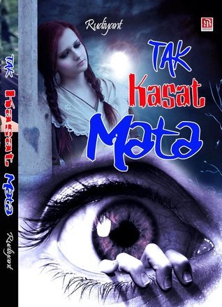 Tak Kasat Mata by Rudiyant | Goodreads