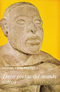 Trece poetas del mundo azteca by Miguel León-Portilla | Goodreads