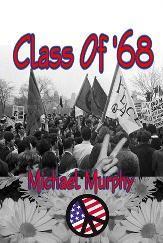 Class of '68 by Michael Murphy | Goodreads