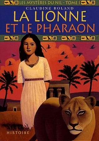 La lionne et le pharaon by Thomas Ehretsmann | Goodreads
