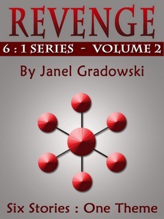 Revenge (6:1 Six Stories One Theme, #2) by Janel Gradowski | Goodreads