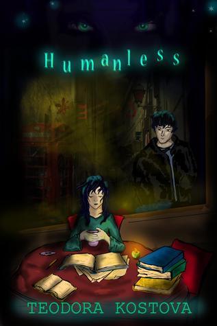 Humanless (Humanless, #1) by Teodora Kostova | Goodreads