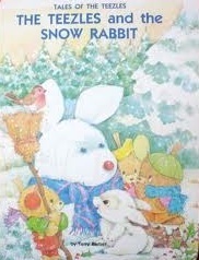 The Teezles and the Snow Rabbit by Terry Barber | Goodreads