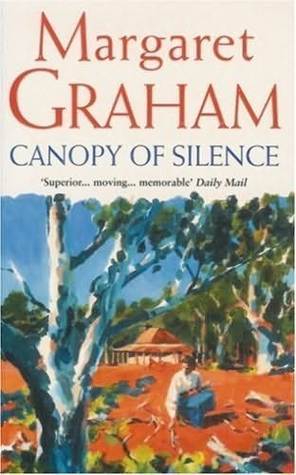 Canopy of Silence by Margaret Graham | Goodreads