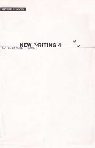 Silverfish New Writing 4 by Robert Raymer | Goodreads