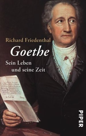 Goethe. Sein Leben und seine Zeit by Richard Friedenthal | Goodreads