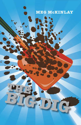 The Big Dig (Lightning Strikes) by Meg McKinlay | Goodreads