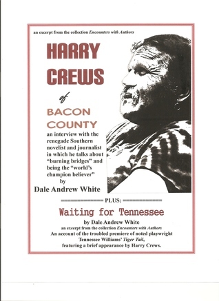 Harry Crews of Bacon County by Dale Andrew White | Goodreads