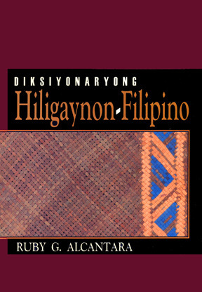 Diksiyonaryong Hiligaynon-Filipino by Ruby Gamboa Alcantara | Goodreads