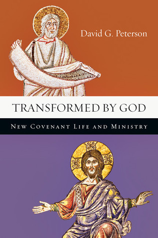 Transformed by God: New Covenant Life And Ministry by John Stott ...