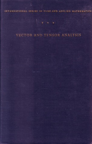 Vector and Tensor Analysis by Harry Lass | Goodreads
