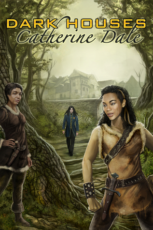 Dark Houses by Catherine Dale | Goodreads