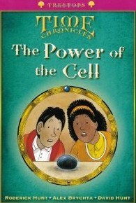 The Power of the Cell (Time Chronicles, #5) by Roderick Hunt | Goodreads